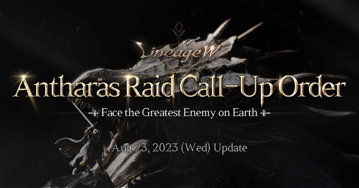 Antharas Raid Call-Up Order : Lineage W-NCSOFT