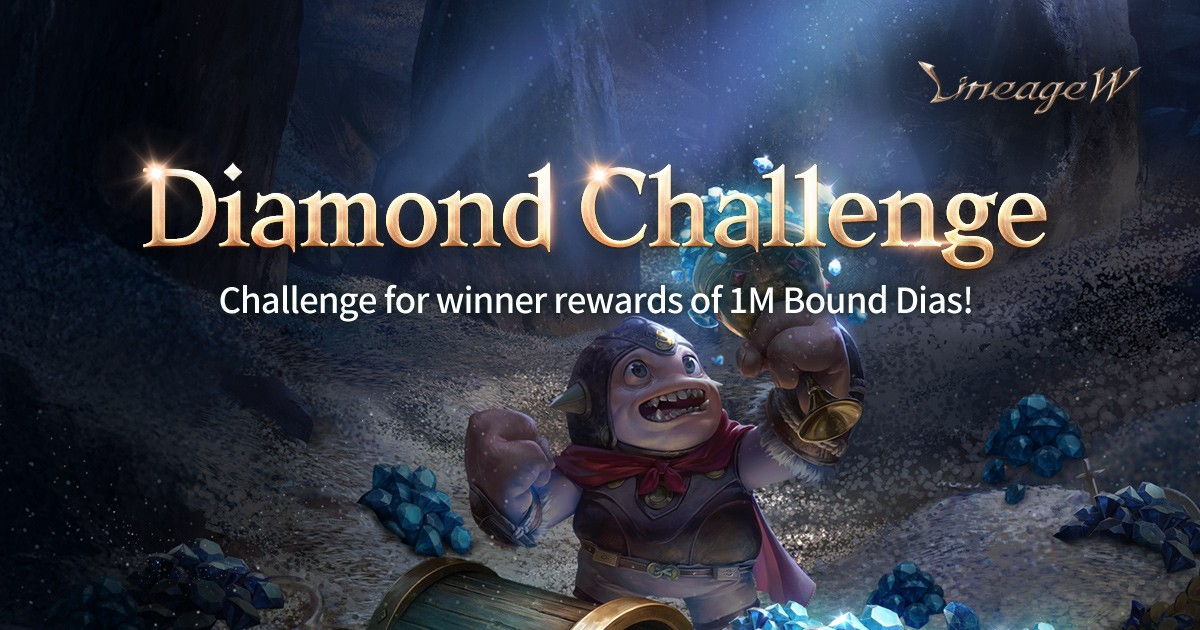 Diamond Challenge : Lineage W - NCSOFT
